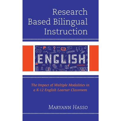 按需印刷不退不换Research Based Bilingual Instruction[9781793635372]