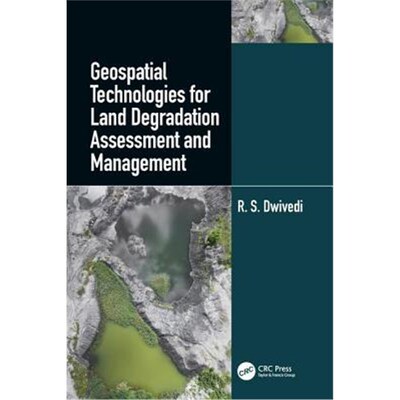 按需印刷Geospatial Technologies for Land Degradation Assessment and Management[9781498749602]