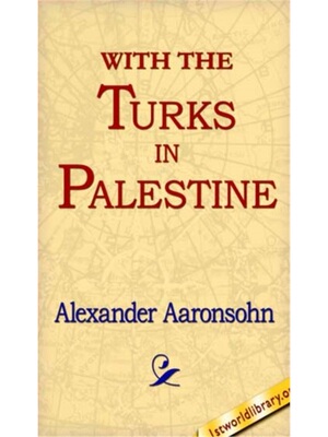 预订不退不换With the Turks in Palestine