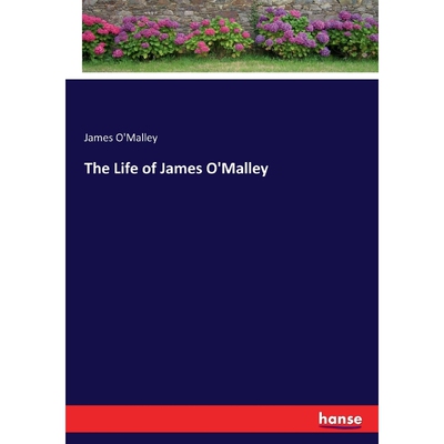 按需印刷不退不换The Life of James O'Malley[9783337075026]