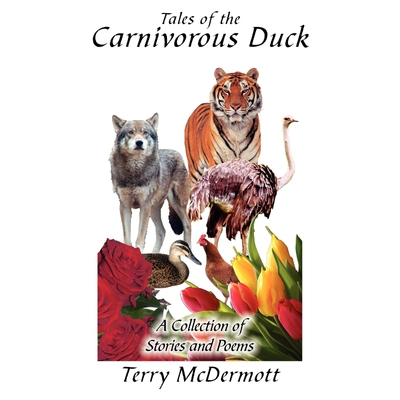 按需印刷Tales of the Carnivorous Duck[9781420895346]