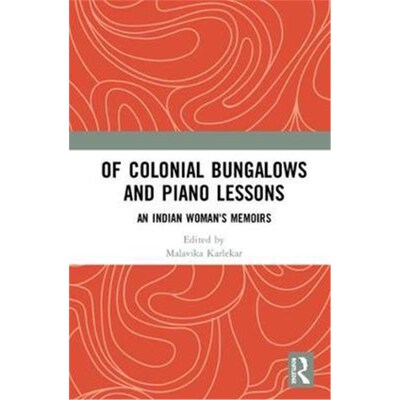 按需印刷Of Colonial Bungalows and Piano Lessons:An Indian Woman's Memoirs[9780367134624]