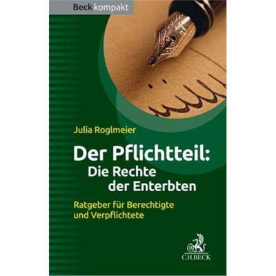 预订【德语】Der Pflichtteil: Die Rechte der Enterbten[9783406646881]