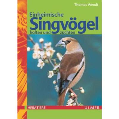 预订【德语】 Einheimische Singvögel halten und züchten: