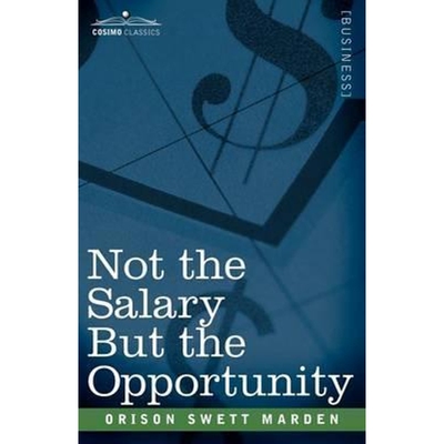 按需印刷不退不换Not the Salary But the Opportunity[9781602061873]
