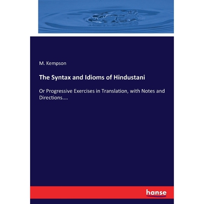 按需印刷不退不换The Syntax and Idioms of Hindustani[9783337187149]