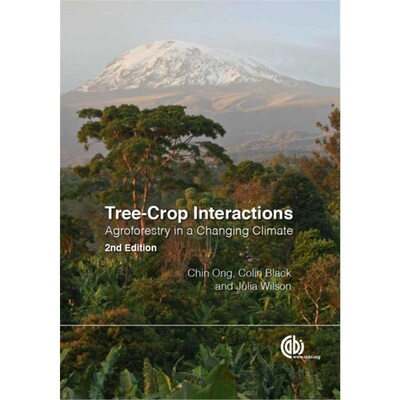 预订不退不换Tree-Crop Interactions:Agroforestry in a Changing Climate[9781780645117]