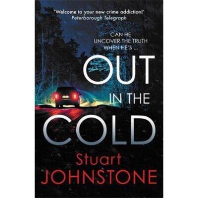 预订不退不换Out in the Cold:The thrillingly authentic Scottish crime debut