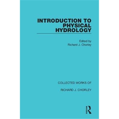 按需印刷不退不换图书Introduction to Physical Hydrology[9780367221119]