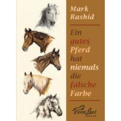 预订【德语】 Ein gutes Pferd hat niemals die falsche Farbe: