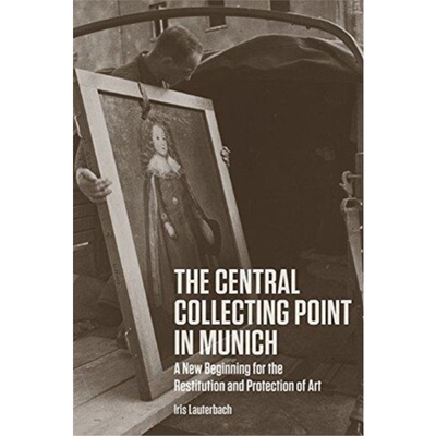 预订Central Collecting Point in Munich - A New Beginning for the Restitution and Pro[9781606065822]