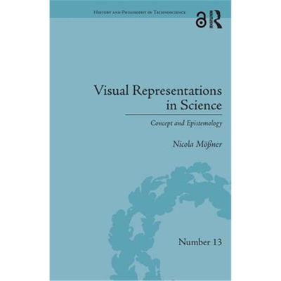 按需印刷不退不换Visual Representations in Science:Concept and Epistemology[9781138089938]