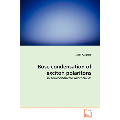 按需印刷不退不换Bose condensation of exciton polaritons[9783639215410]