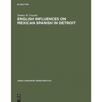 按需印刷不退不换DGYT English influences on Mexican Spanish in Detroit[9783111293219]