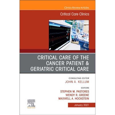 预订不退不换Critical Care of the Cancer Patient, An Issue of Critical Care Clinics[9780323755122]