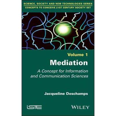 按需印刷不退不换Mediation:A Concept for Information and Communication Sciences[9781786303868]