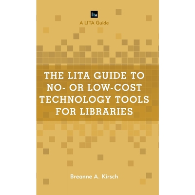 按需印刷The LITA Guide to No- or Low-Cost Technology Tools for Libraries[9781538103104]