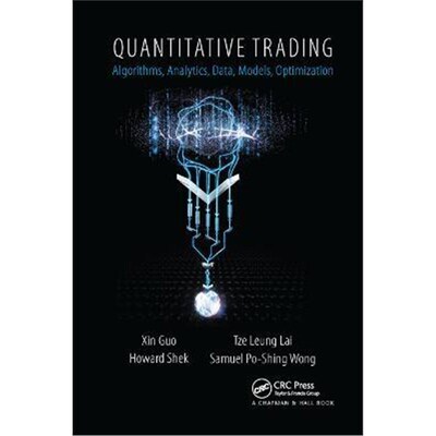 按需印刷不退不换Quantitative Trading:Algorithms, Analytics, Data, Models, Optimization[9780367871819]