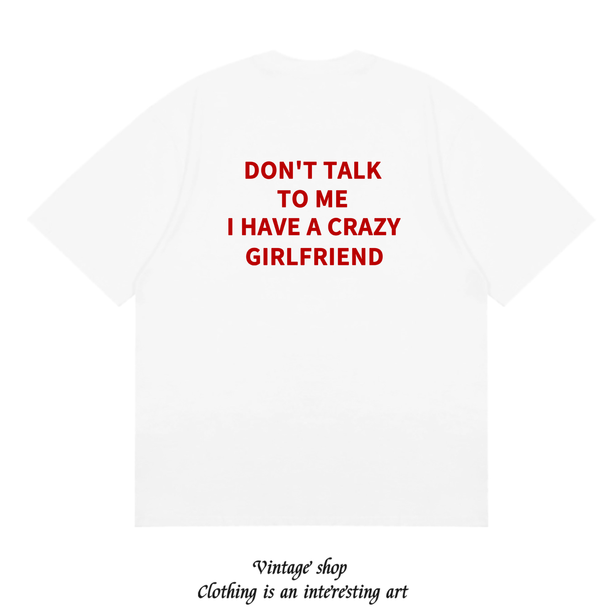 DON'T TALK TO ME I HAVE A CRAZY GIRLFRIEND 趣味情侣装短袖T恤