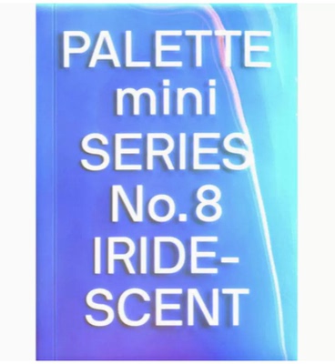 【现货】英文原版 Palette Mini 08 Iridescent 调色板迷你系列08 虹彩 Victionary 探索多色幻觉所带来的无数可能性平面设计书籍