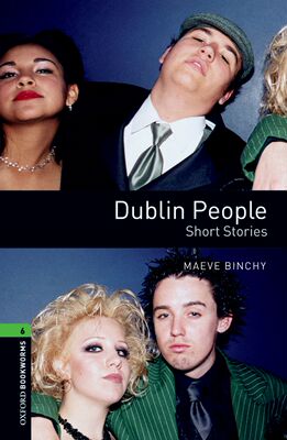 【外研社】Oxford Bookworms Library: Level 6: Dublin People 高三、大学低年级
