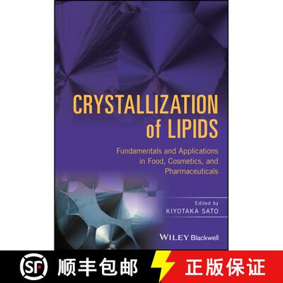 【3-4周达】精装 Crystallization Of Lipids - Fundamentals And Applications In Food, Cosmetics And Phar... [9781118593929]