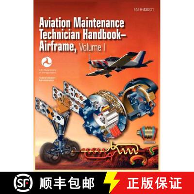 【3-4周达】Aviation Maintenance Technician Handbook - Airframe. Volume 1 (FAA-H-8083-31) [9781782660071]