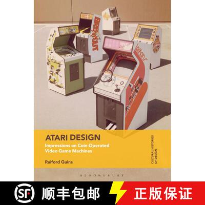 【3-4周达】Atari Design: Impressions on Coin-Operated Video Game Machines [9781474284554]