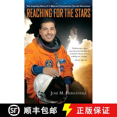 【3-4周达】精装 Reaching for the Stars: The Inspiring Story of a Migrant Farmworker Turned Astronaut [9781455522804]