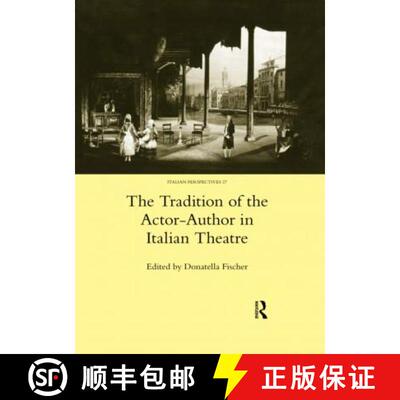 【3-4周达】The Tradition of the Actor-Author in Italian Theatre [9780367601898]