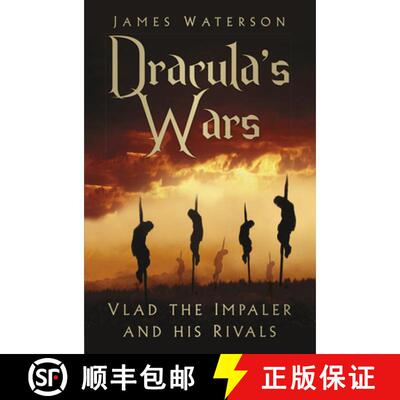 【3-4周达】Dracula's Wars: Vlad the Impaler and His Rivals [9780750992404]