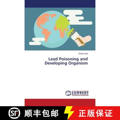 预订 Lead Poisoning and Developing Organism [9783659561559]