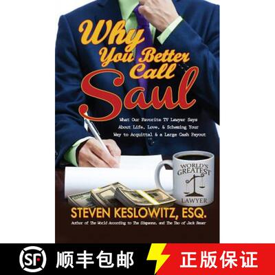 【3-4周达】精装 Why You Better Call Saul: What Our Favorite TV Lawyer Says About Life, Love, and Sche... [9780998895116]