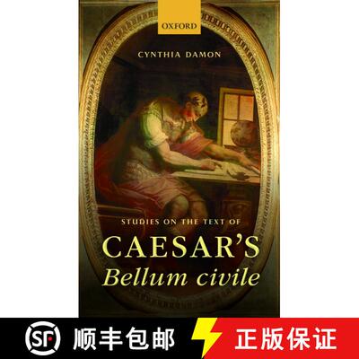 【3-4周达】精装 Studies on the Text of Caesar's Bellum civile [9780198724063]