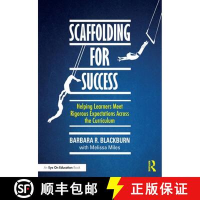【3-4周达】Scaffolding for Success: Helping Learners Meet Rigorous Expectations Across the Curriculum [9781032710549]