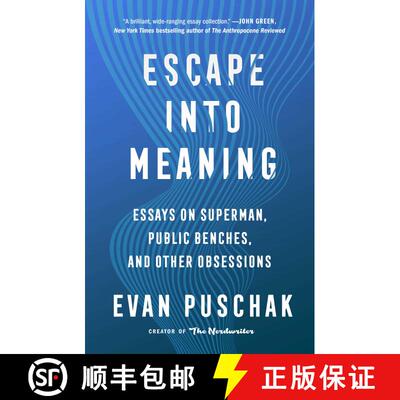 【3-4周达】Escape into Meaning: Essays on Superman, Public Benches, and Other Obsessions [9781982163952]