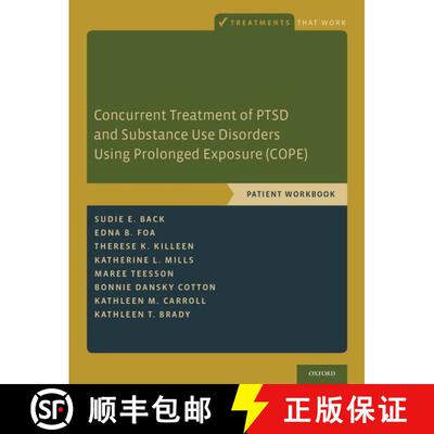 【3-4周达】Concurrent Treatment of PTSD and Substance Use Disorders Using Prolonged Exposure (COPE): ... [9780199334513]