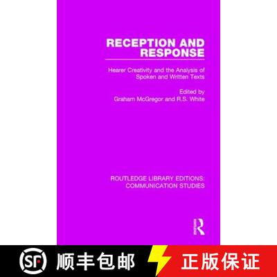 【3-4周达】Reception and Response: Hearer Creativity and the Analysis of Spoken and Written Texts [9781138959576]