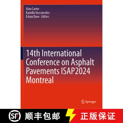 【3-4周达】14th International Conference on Asphalt Pavements ISAP2024 Montreal [9783031672545]