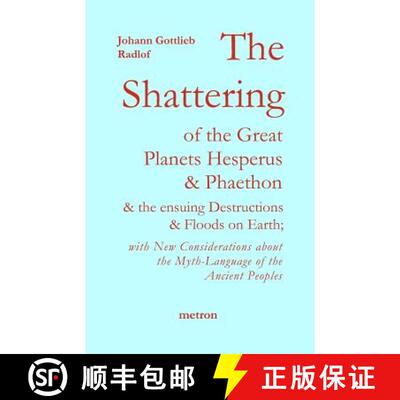 【3-4周达】The Shattering of the Great Planets Hesperus and Phaethon: and the Ensuing Destructions an... [9781603770781]