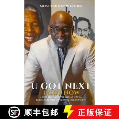 【3-4周达】U Got Next I Got Now: Stop Living Your Life Like It's A Rehearsal; This Is The Only One Yo... [9781952263286]