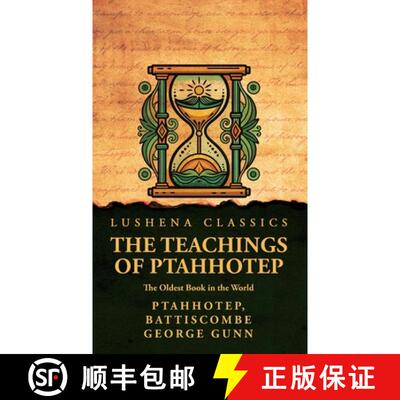 【3-4周达】The Teachings of Ptahhotep: The Oldest Book in the World: The Oldest Book in the World by ... [9798897180769]