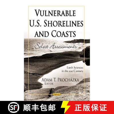【3-4周达】Vulnerable U.S. Shorelines and Coasts: Select Assessments [9781621002369]