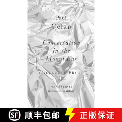 【3-4周达】Conversation in the Mountains – Collected Prose of Paul Celan [9780811240529]