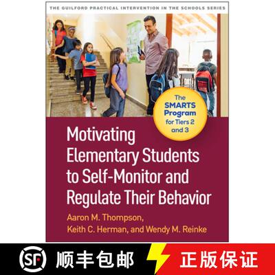 【3-4周达】Motivating Elementary Students to Self-Monitor and Regulate Their Behavior: The Smarts Pro... [9781462558865]