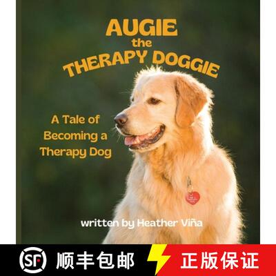 【3-4周达】Augie the Therapy Doggie - The Tale of Becoming a Therapy Dog [9798987381588]