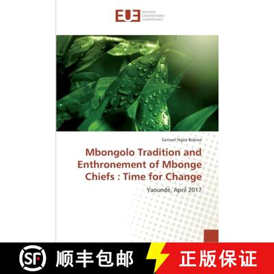 预订 Mbongolo Tradition and Enthronement of Mbonge Chiefs : Time for Change [9783330874220]