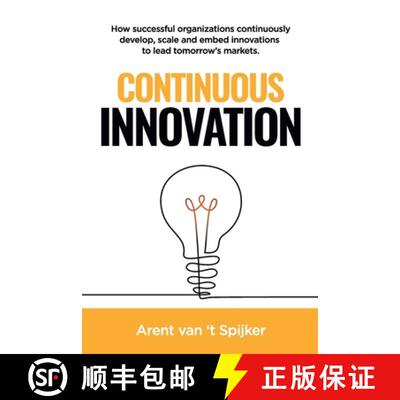 【3-4周达】Continuous Innovation: How successful organizations continuously develop, scale, and embed... [9781634625623]