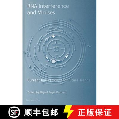 【3-4周达】精装 RNA Interference and Viruses: Current Innovations and Future Trends [9781904455561]