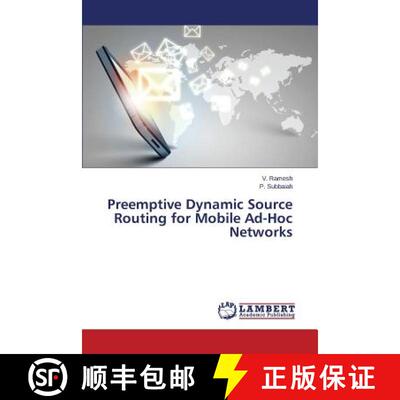 预订 Preemptive Dynamic Source Routing for Mobile Ad-Hoc Networks [9783659378836]